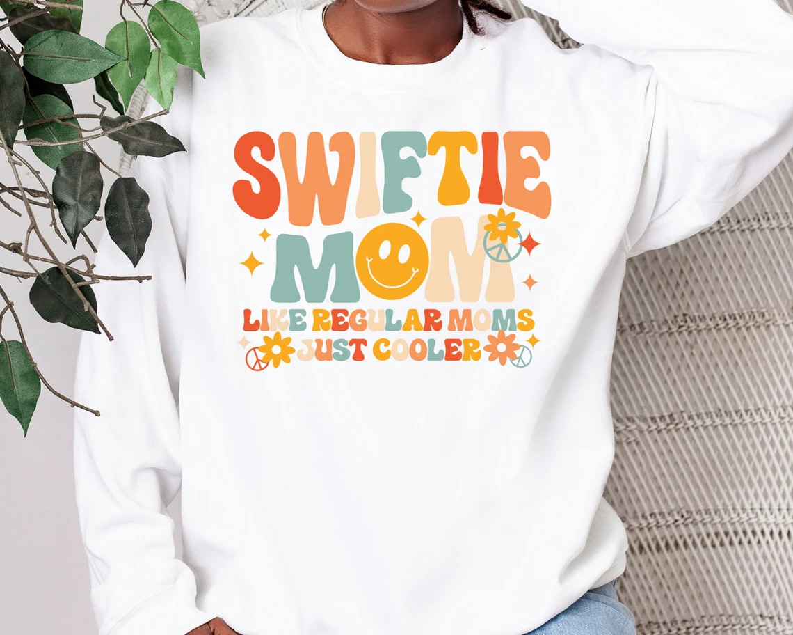 Swiftie Mom Sweatshirt, Taylor Merch For Swifties Gift Shirt
